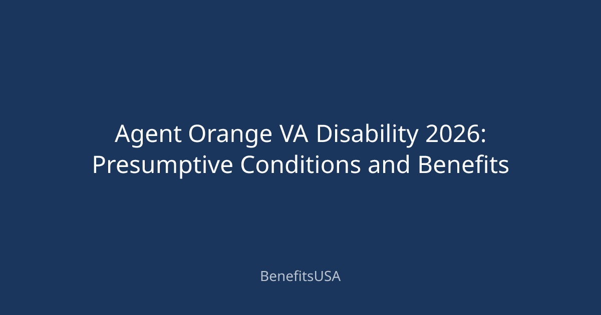 Agent Orange VA Disability 2026: Presumptive Conditions and Benefits ...
