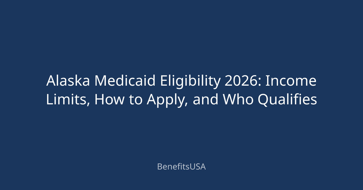 Alaska Medicaid Eligibility 2026: Income Limits, How to Apply, and Who ...