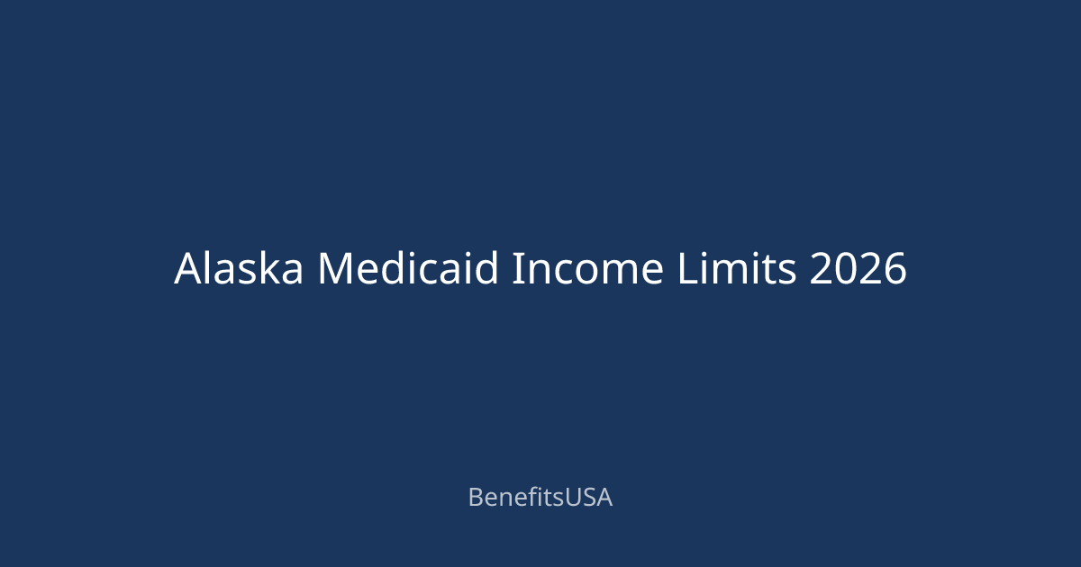 Alaska Medicaid Income Limits 2026 | BenefitsUSA Blog