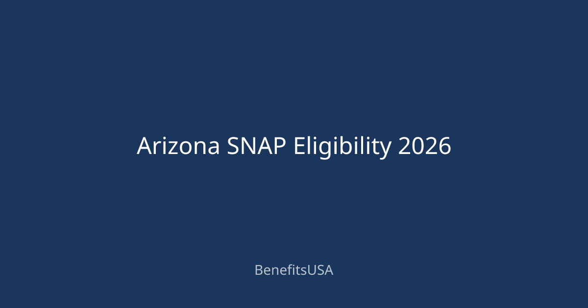 Arizona SNAP Eligibility 2026 | BenefitsUSA Blog