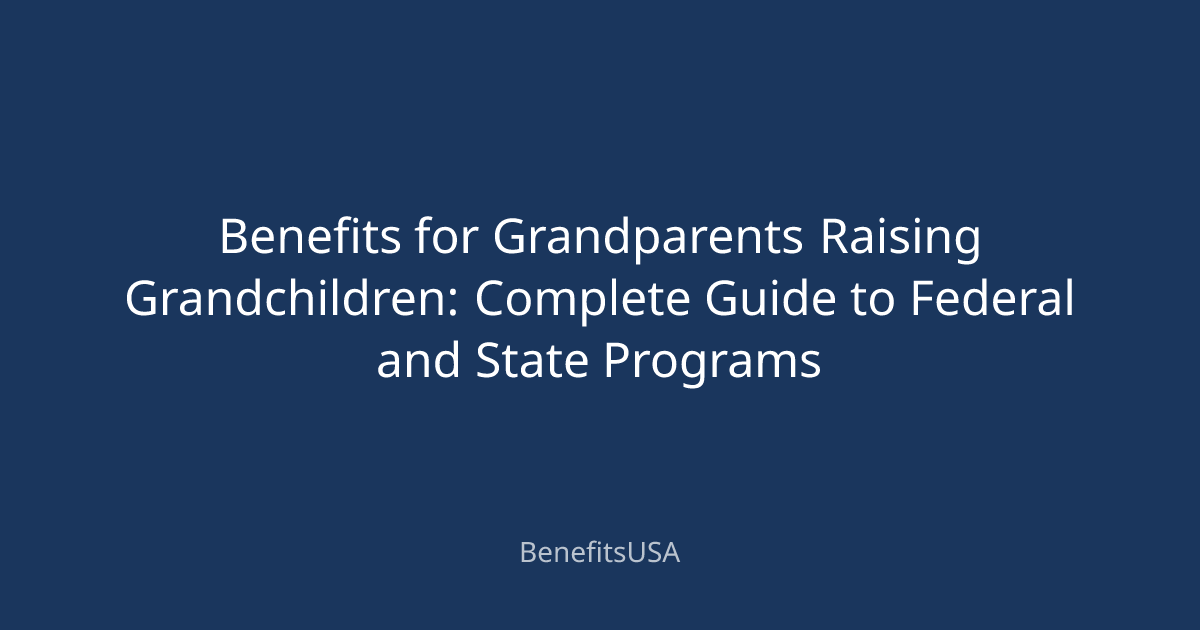 Benefits for Grandparents Raising Grandchildren: Complete Guide to ...