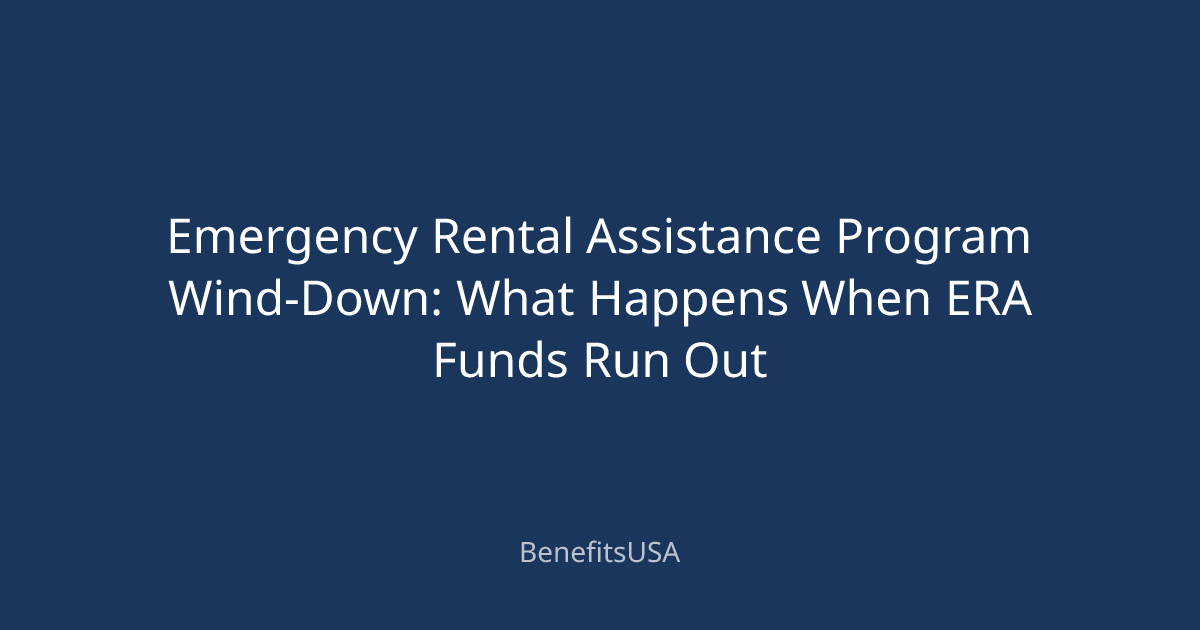 Emergency Rental Assistance Program Wind-Down: What Happens When ERA ...