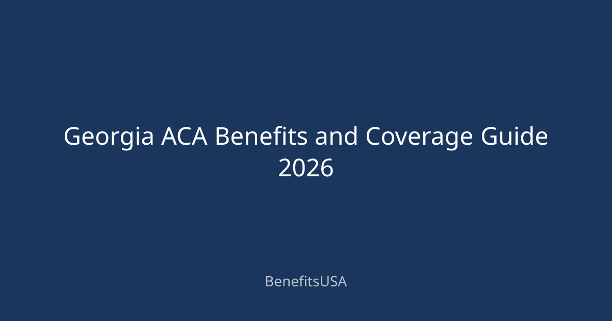 Georgia ACA Benefits and Coverage Guide 2026 | BenefitsUSA Blog