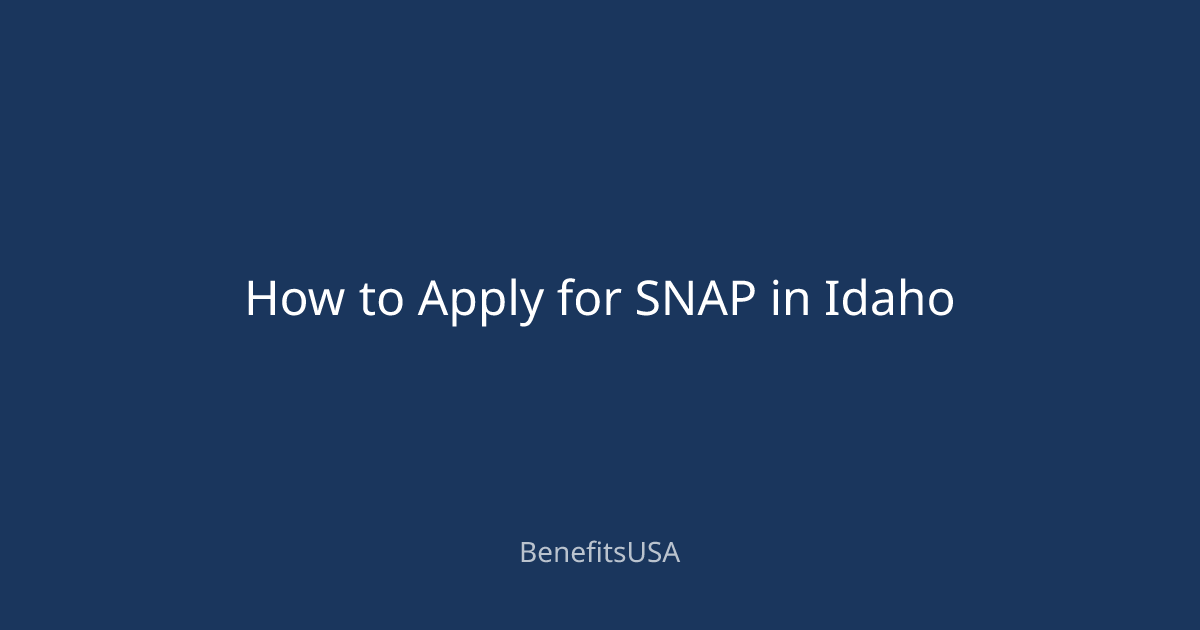 How to Apply for SNAP in Idaho | BenefitsUSA Blog