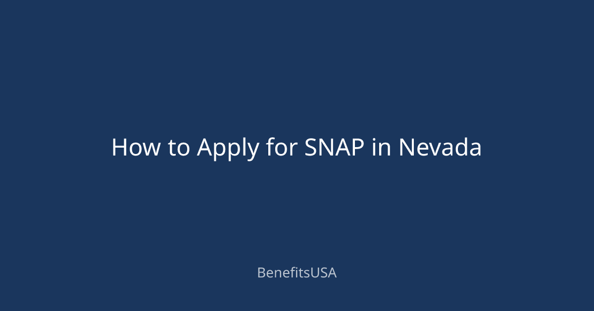 How to Apply for SNAP in Nevada | BenefitsUSA Blog