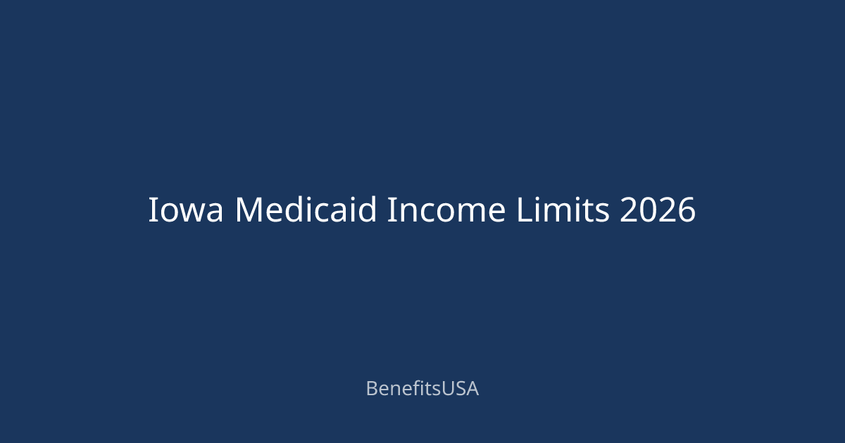 Iowa Medicaid Income Limits 2026 | BenefitsUSA Blog