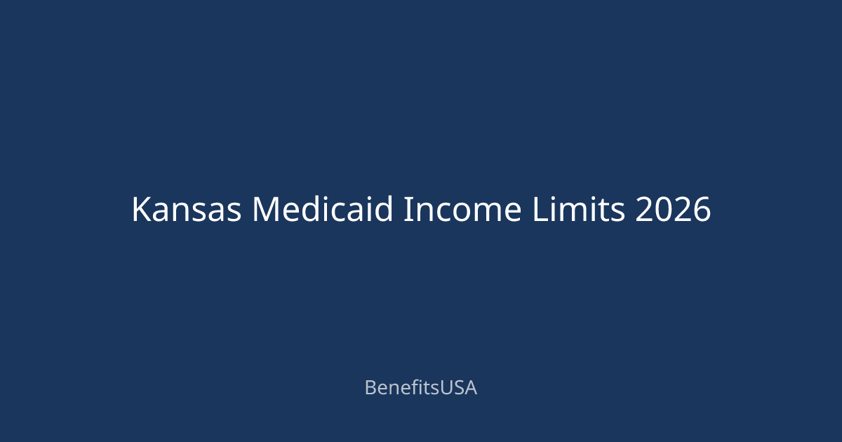 Kansas Medicaid Income Limits 2026 | BenefitsUSA Blog