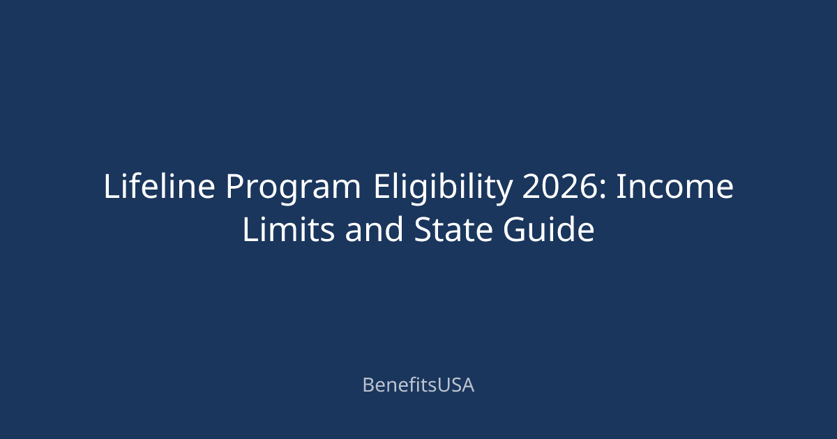Lifeline Program Eligibility 2026: Income Limits and State Guide ...