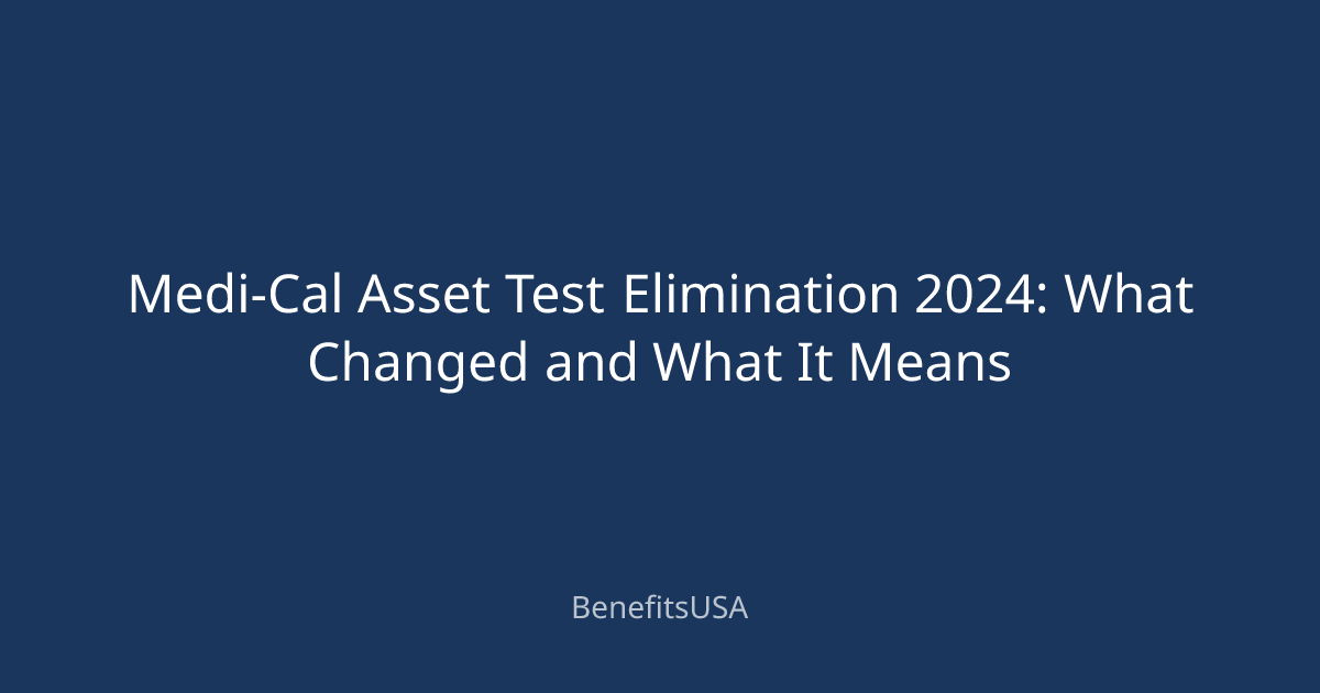 Medi-Cal Asset Test Elimination 2024: What Changed and What It Means ...