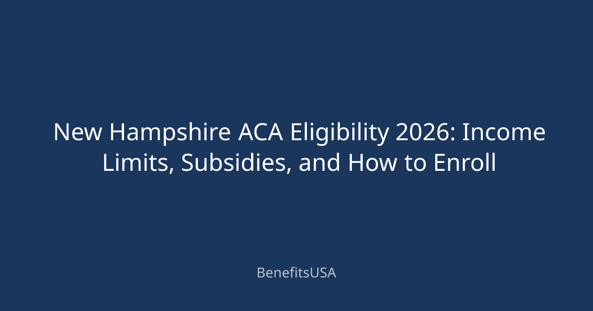 New Hampshire ACA Eligibility 2026: Income Limits, Subsidies, and How ...