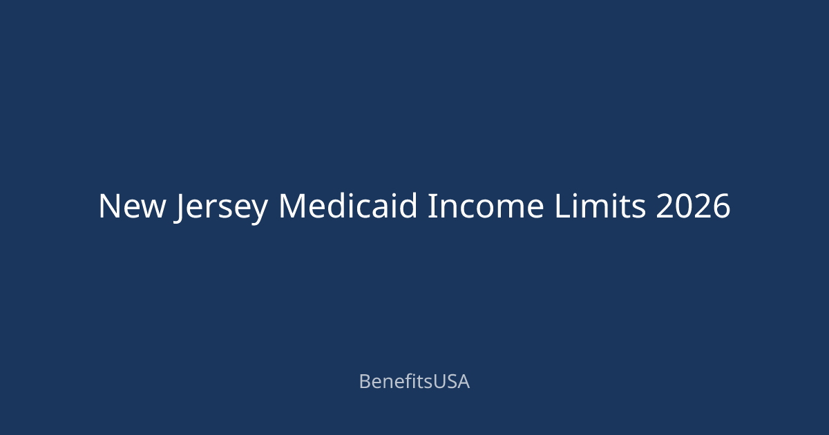 New Jersey Medicaid Income Limits 2026 | BenefitsUSA Blog