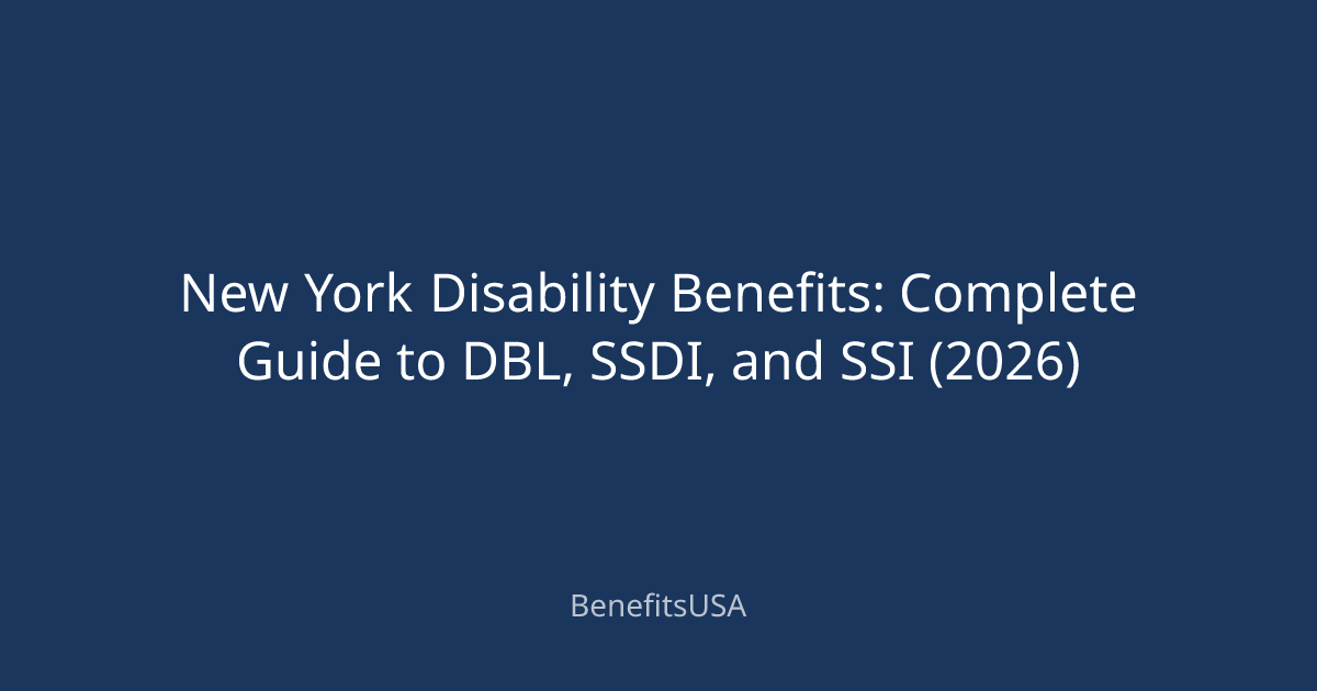 New York Disability Benefits: Complete Guide to DBL, SSDI, and SSI ...