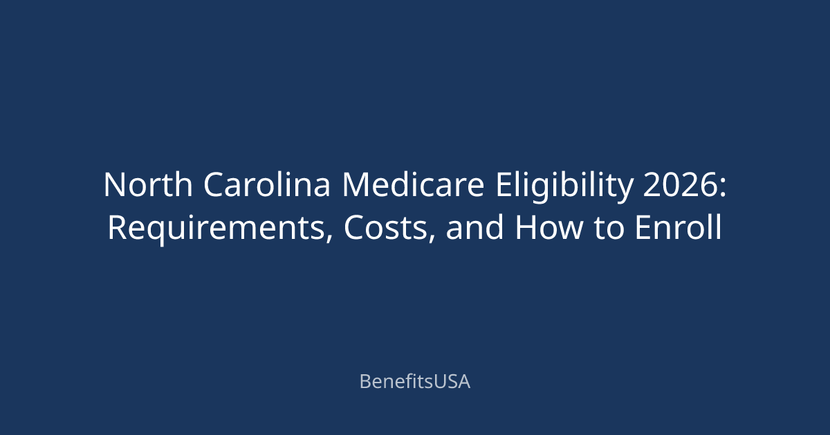 North Carolina Medicare Eligibility 2026: Requirements, Costs, and How ...
