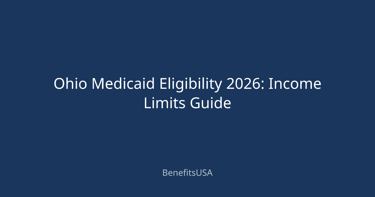Ohio Medicaid Eligibility 2026: Income Limits Guide | BenefitsUSA Blog