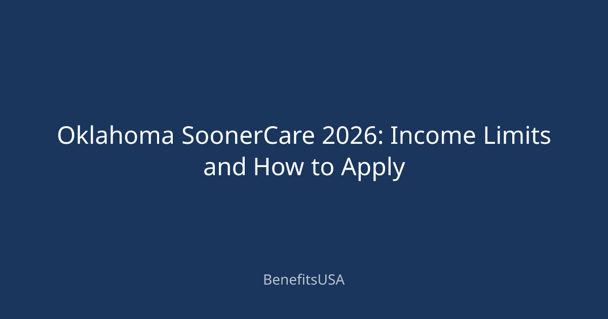Oklahoma SoonerCare 2026: Income Limits and How to Apply | BenefitsUSA Blog