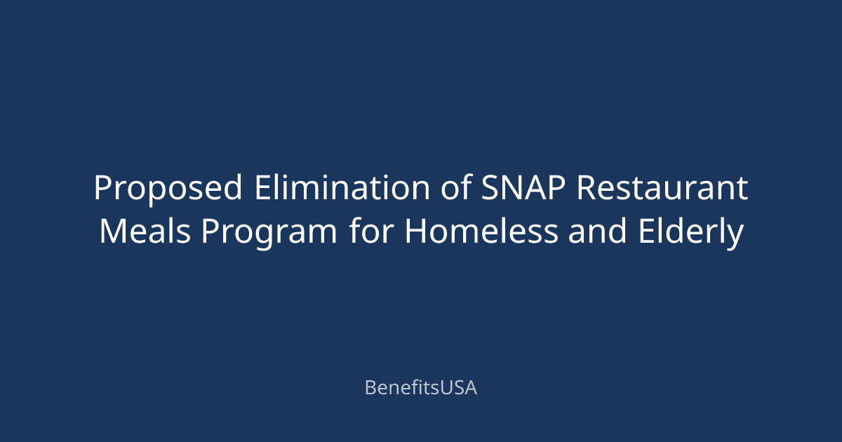 Proposed Elimination of SNAP Restaurant Meals Program for Homeless and ...