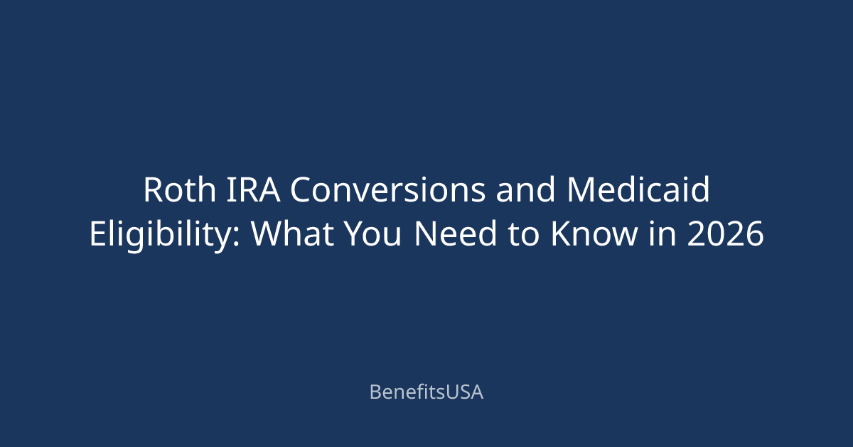 Roth IRA Conversions and Medicaid Eligibility: What You Need to Know in ...