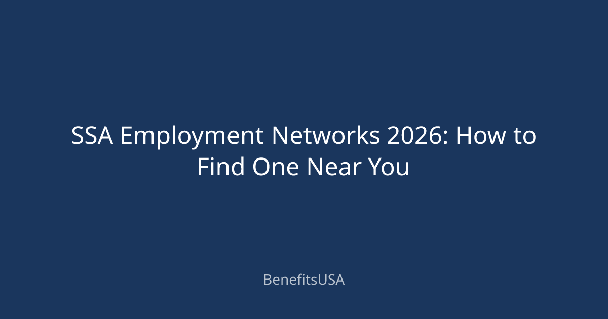 SSA Employment Networks 2026: How to Find One Near You | BenefitsUSA Blog