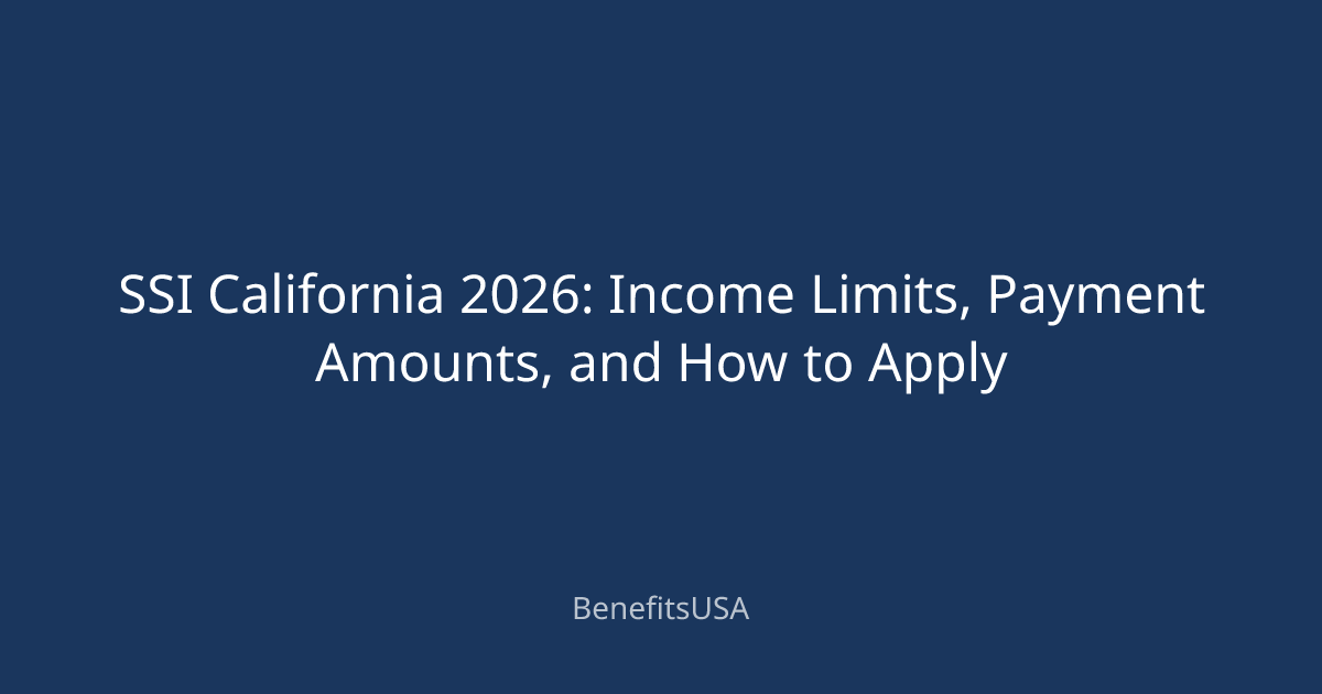 SSI California 2026: Income Limits, Payment Amounts, and How to Apply ...