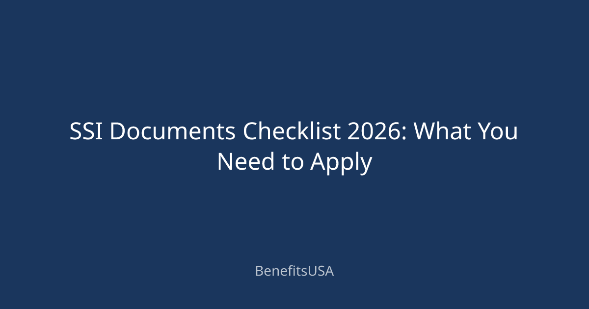 SSI Documents Checklist 2026: What You Need to Apply | BenefitsUSA Blog