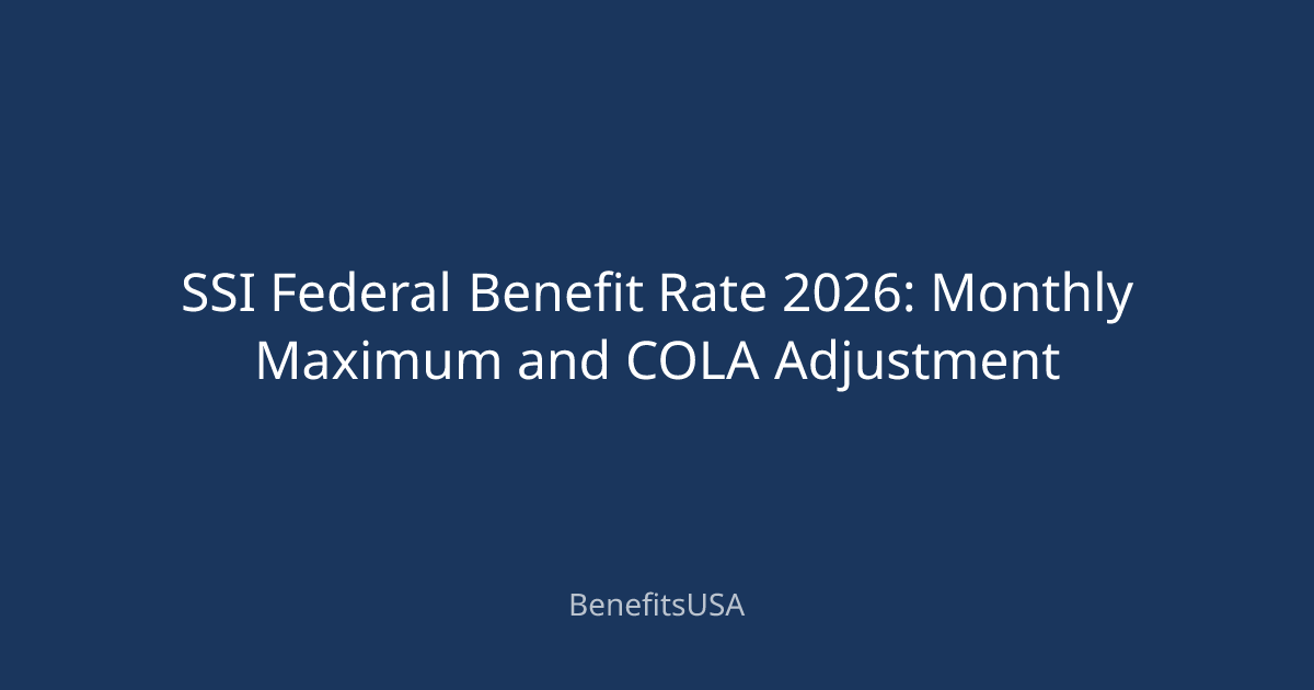 SSI Federal Benefit Rate 2026: Monthly Maximum and COLA Adjustment ...