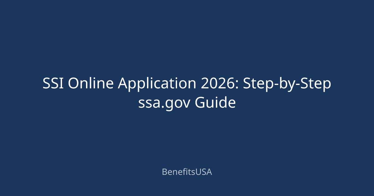 SSI Online Application 2026: Step-by-Step ssa.gov Guide | BenefitsUSA Blog