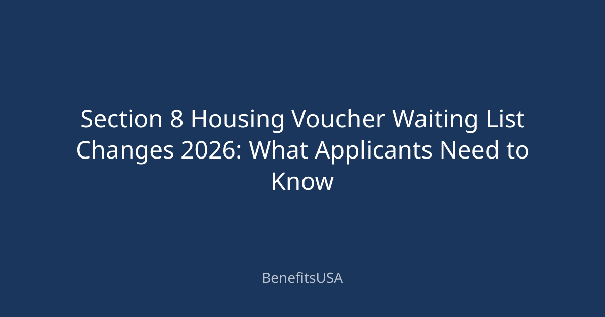 Section 8 Housing Voucher Waiting List Changes 2026: What Applicants ...