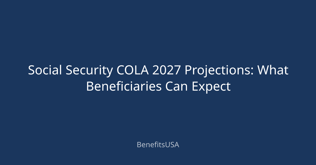 Social Security COLA 2027 Projections: What Beneficiaries Can Expect ...