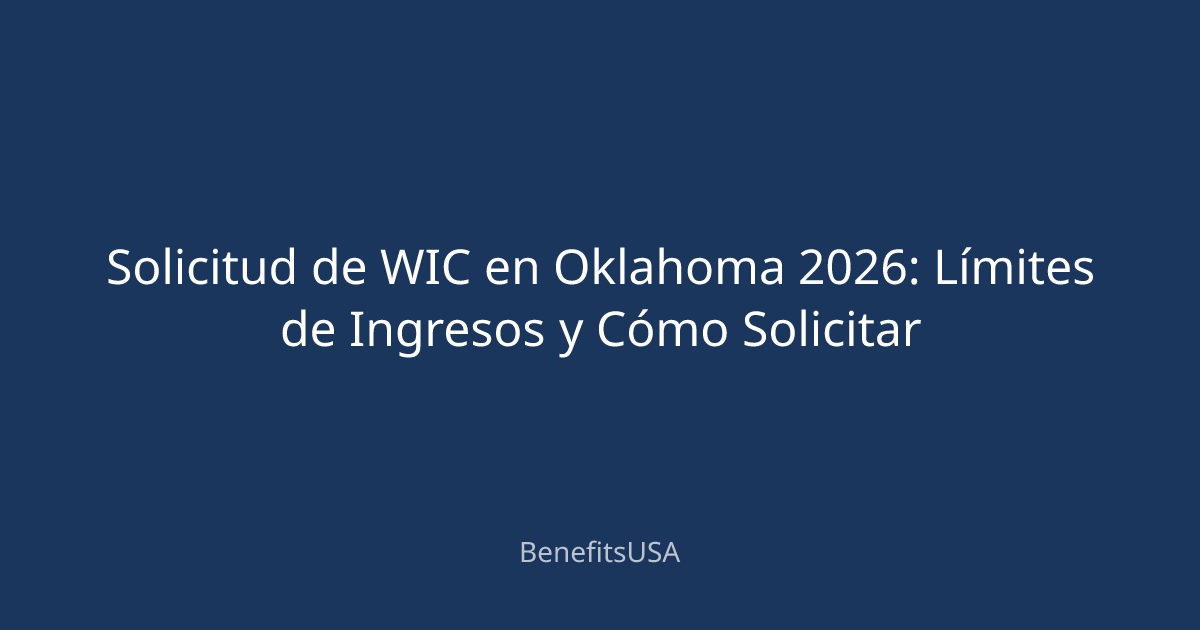 Solicitud de WIC en Oklahoma 2026: Límites de Ingresos y Cómo Solicitar ...