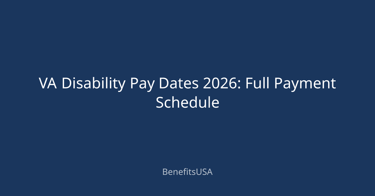 VA Disability Pay Dates 2026: Full Payment Schedule | BenefitsUSA Blog