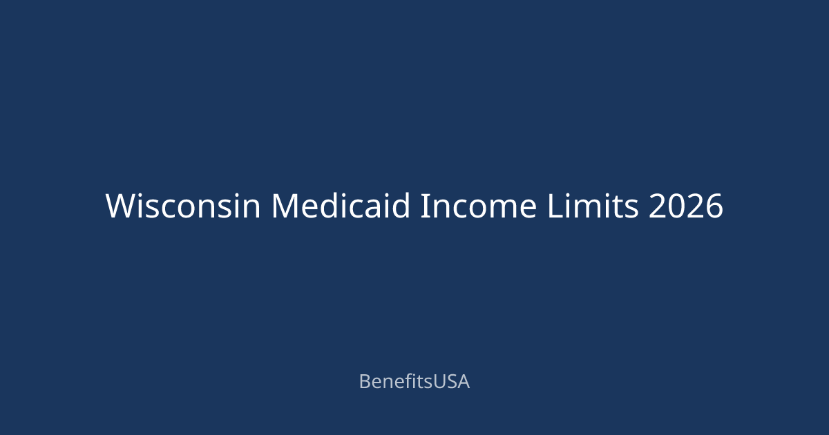 Wisconsin Medicaid Income Limits 2026 | BenefitsUSA Blog