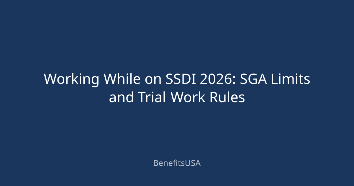 Working While on SSDI 2026: SGA Limits and Trial Work Rules ...